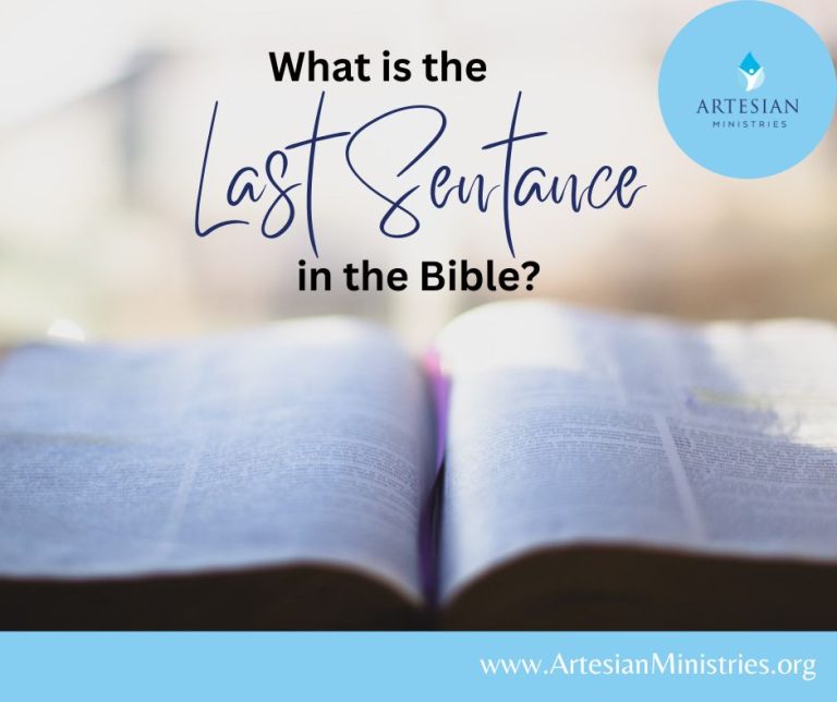 What Is The Last Sentence In The Bible? - Artesian Ministries