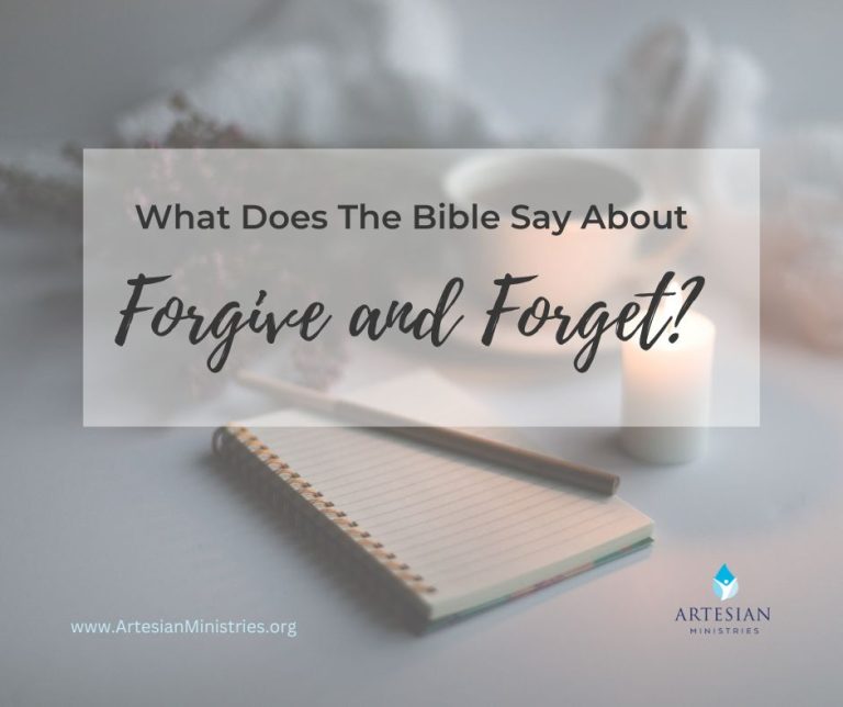 What Does the Bible Say About Forgive And Forget? - Artesian Ministries