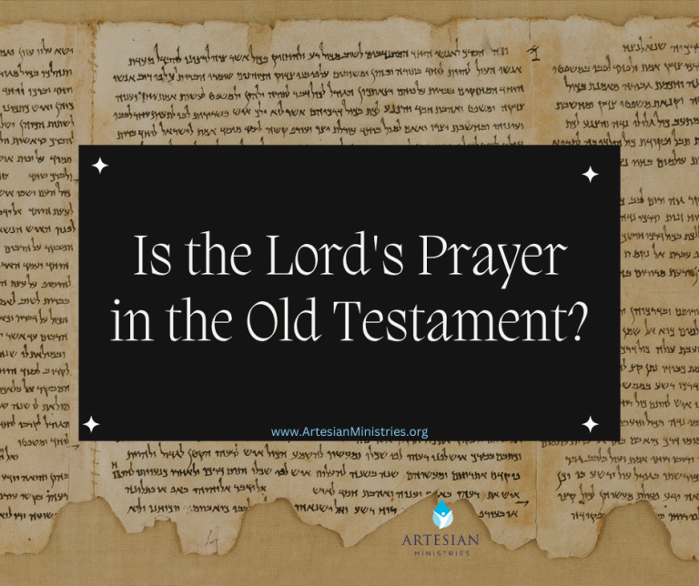 Is the Lord's Prayer in the Old Testament? - Artesian Ministries