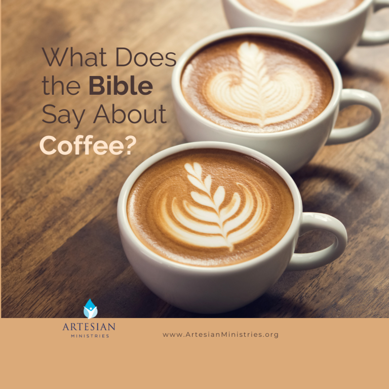 What Does the Bible Say About Coffee? - Artesian Ministries