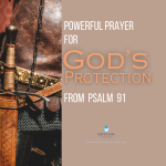 Powerful Prayer for God's Protection from Psalm 91 - Artesian Ministries