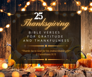 Thanksgiving Bible Verses for Gratitude and Thankfulness - Artesian ...
