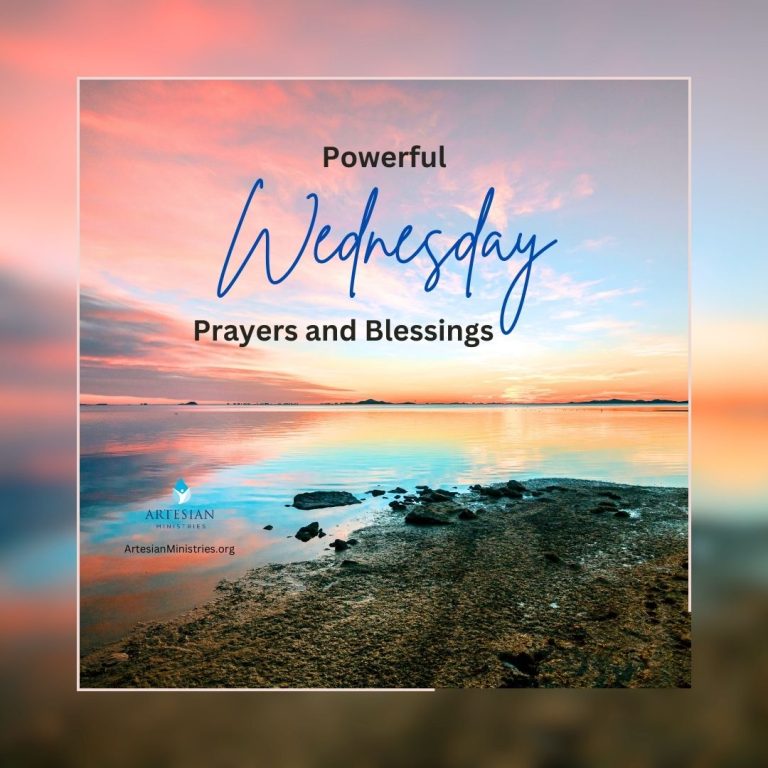 Powerful Wednesday Morning Prayers and Blessings - Artesian Ministries