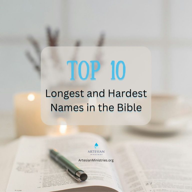 Top 10 Longest and Hardest Names in the Bible - Artesian Ministries