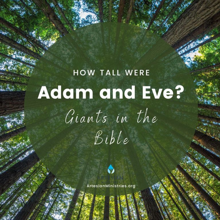 How Tall Were Adam and Eve? (Giants in the Bible) - Artesian Ministries